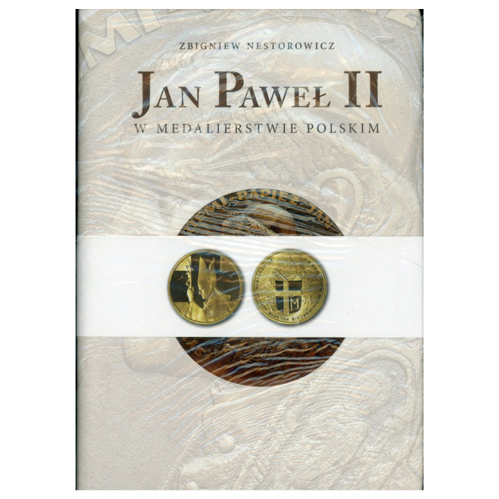 Album "Jan Paweł II w medalierstwie polskim" - Zbigniew Nestorowicz ...